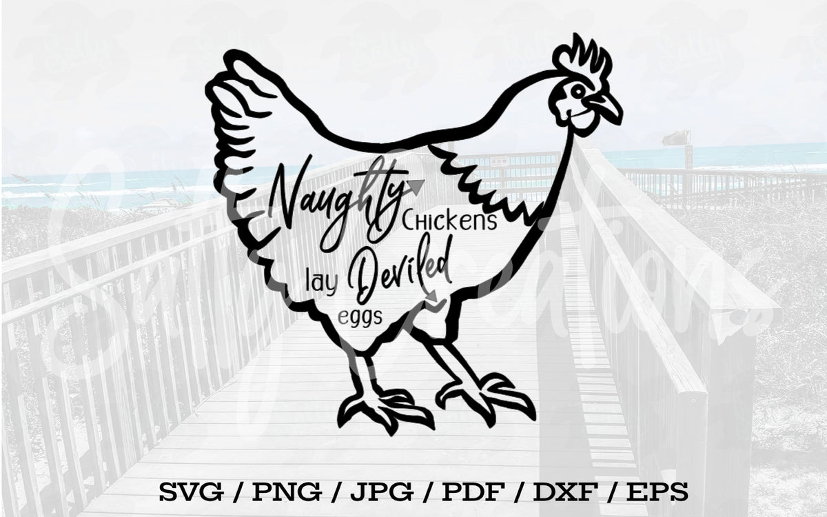 Naughty Chickens Lay Deviled Eggs - Digital Download – Salty Creations LLC