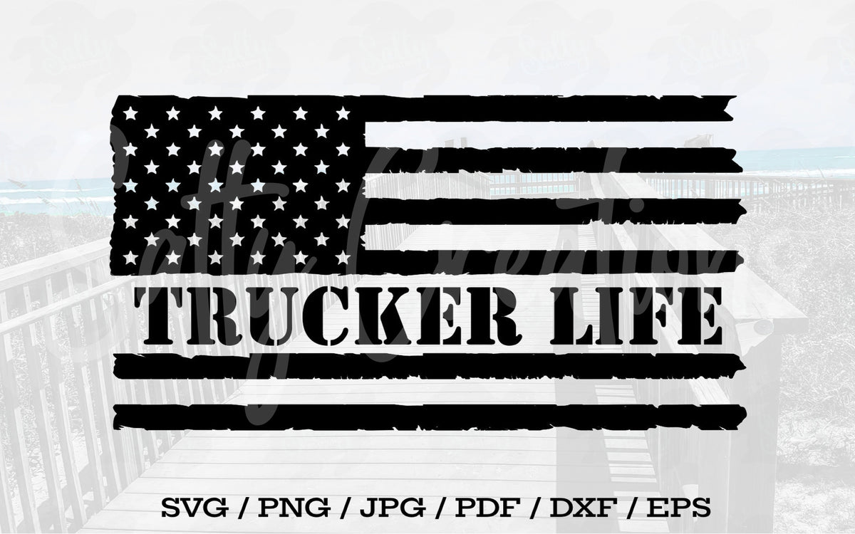 Trucker Life - Digital Download – Salty Creations LLC
